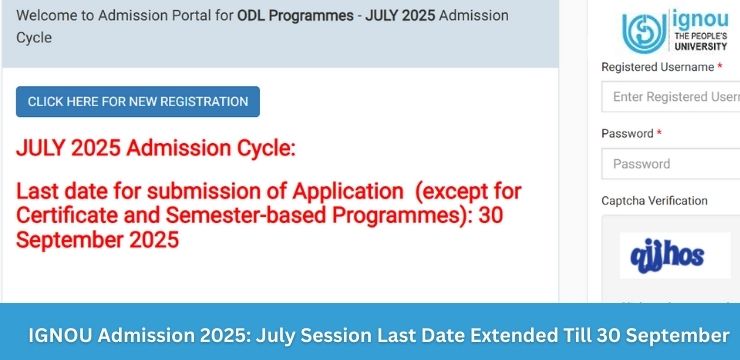 IGNOU Admission 2025: July Session Last Date Extended Till 30 September For ODL Courses